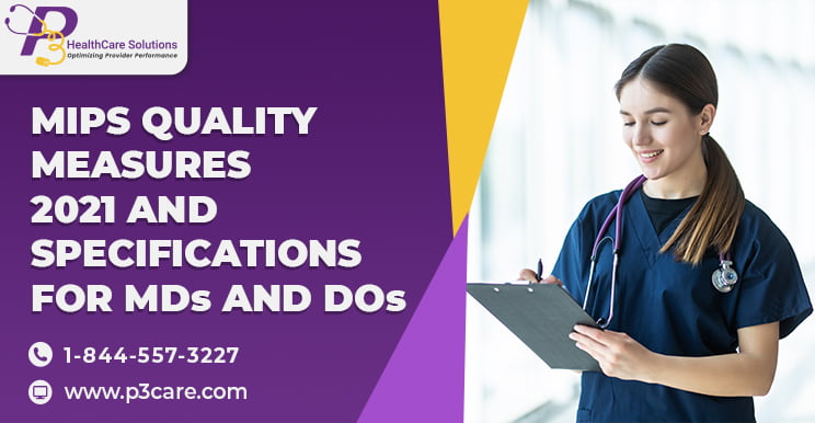 MIPS Quality Measures 2021 and Specifications for MDs and DOs
