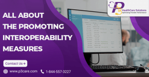 MIPS 2021: All About the Promoting Interoperability Measures