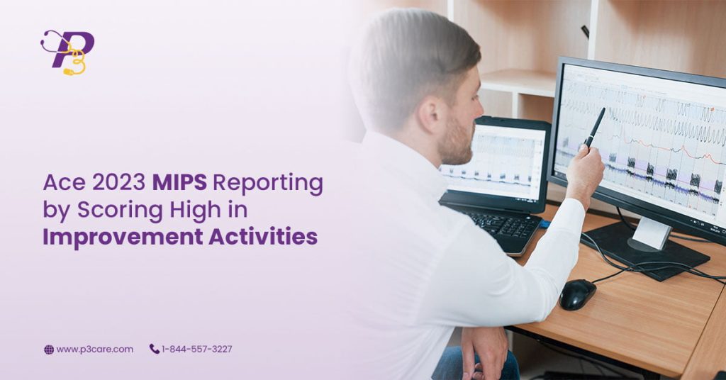 Ace 2023 MIPS Reporting by Scoring High in Improvement Activities