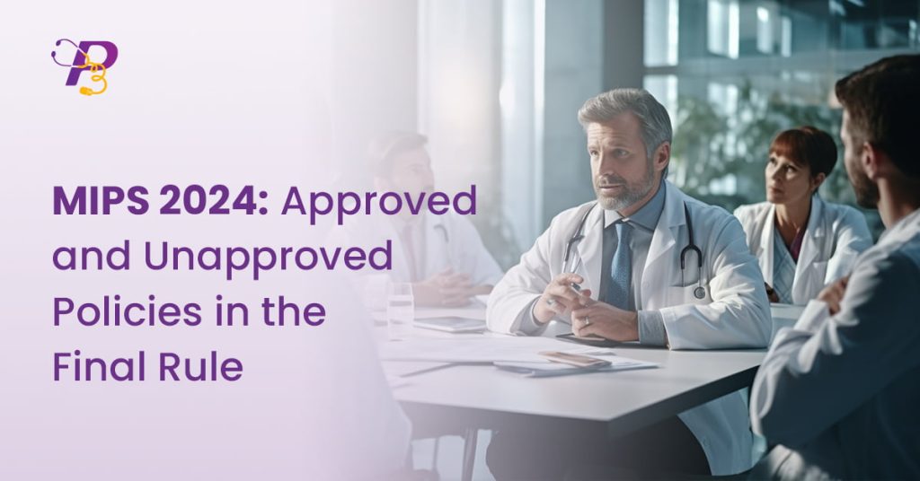 MIPS 2024: Approved and Unapproved Policies in the Final Rule
