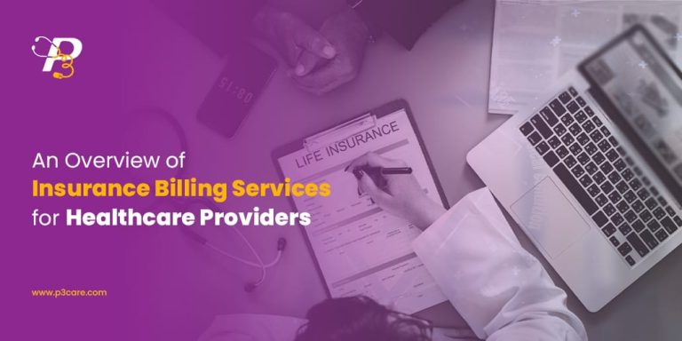 An Overview of Insurance Billing Services for Healthcare Providers