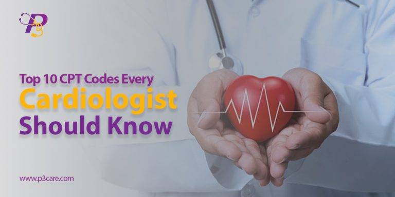 Top 10 CPT Codes Every Cardiologist Should Know